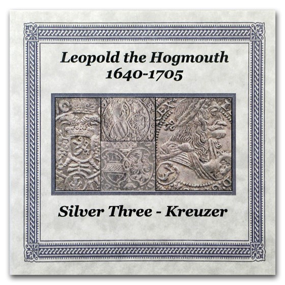 Buy (1640-1705) Austria Silver 3 Kreuzer Leopold the Hogsmouth Set | APMEX