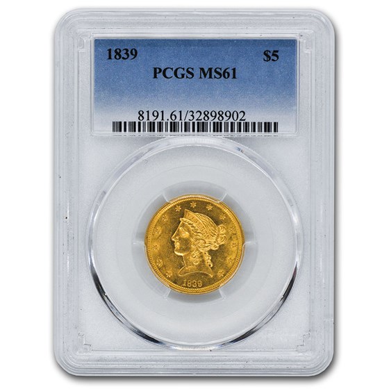 Buy 1839 $5 Liberty Gold Half Eagle MS-61 PCGS | APMEX