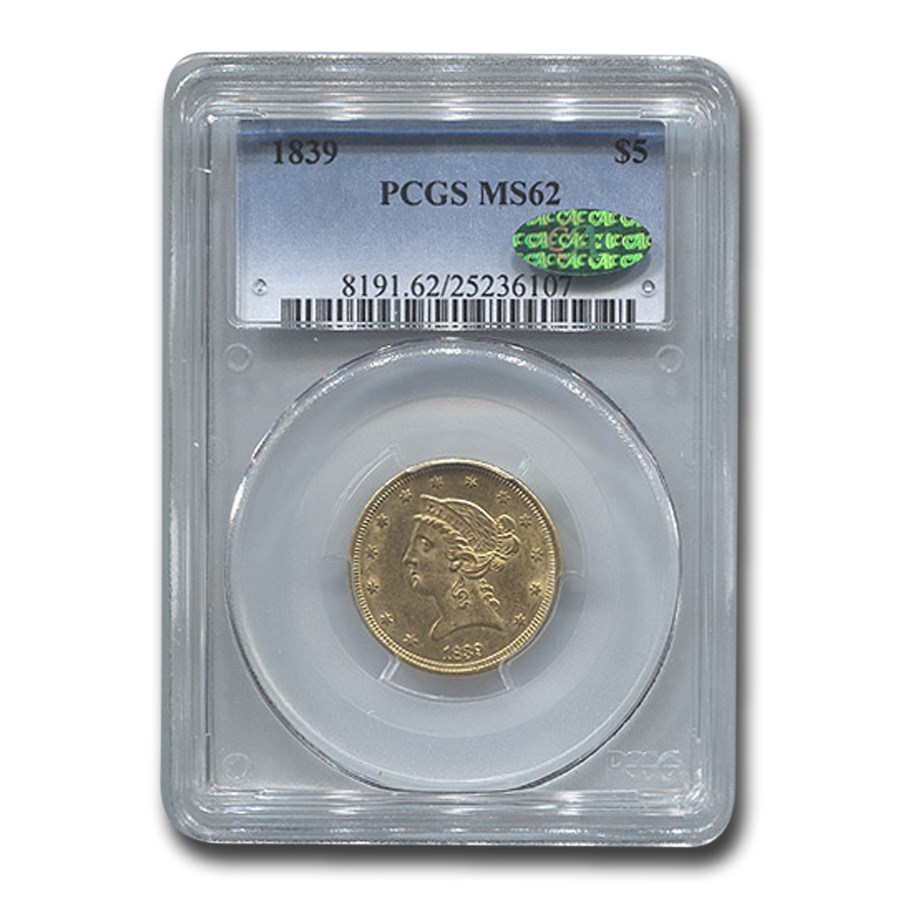 Buy 1839 $5 Liberty Gold Half Eagle MS-62 PCGS CAC | APMEX