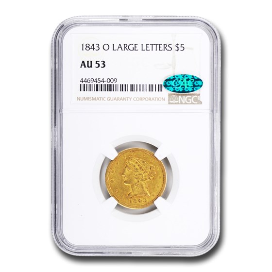 Buy 1843-O $5 Liberty Gold Half Eagle AU-53 NGC CAC (Large Letters) | APMEX