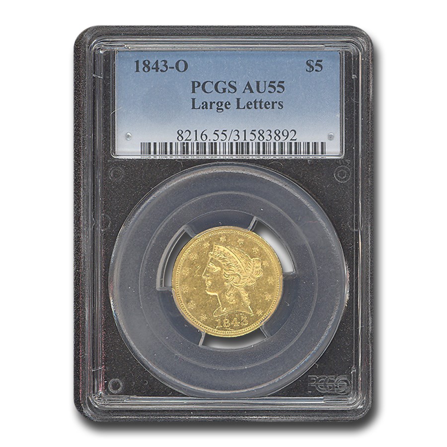 Buy 1843-O $5 Liberty Gold Half Eagle AU-55 PCGS (Large Letters) | APMEX