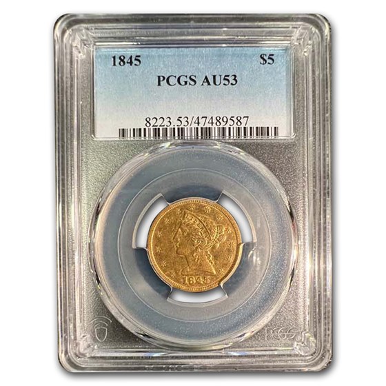 Buy 1845 $5 Liberty Gold Half Eagle AU-53 PCGS | APMEX