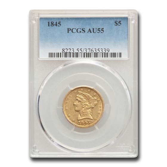 Buy 1845 $5 Liberty Gold Half Eagle AU-55 PCGS | APMEX