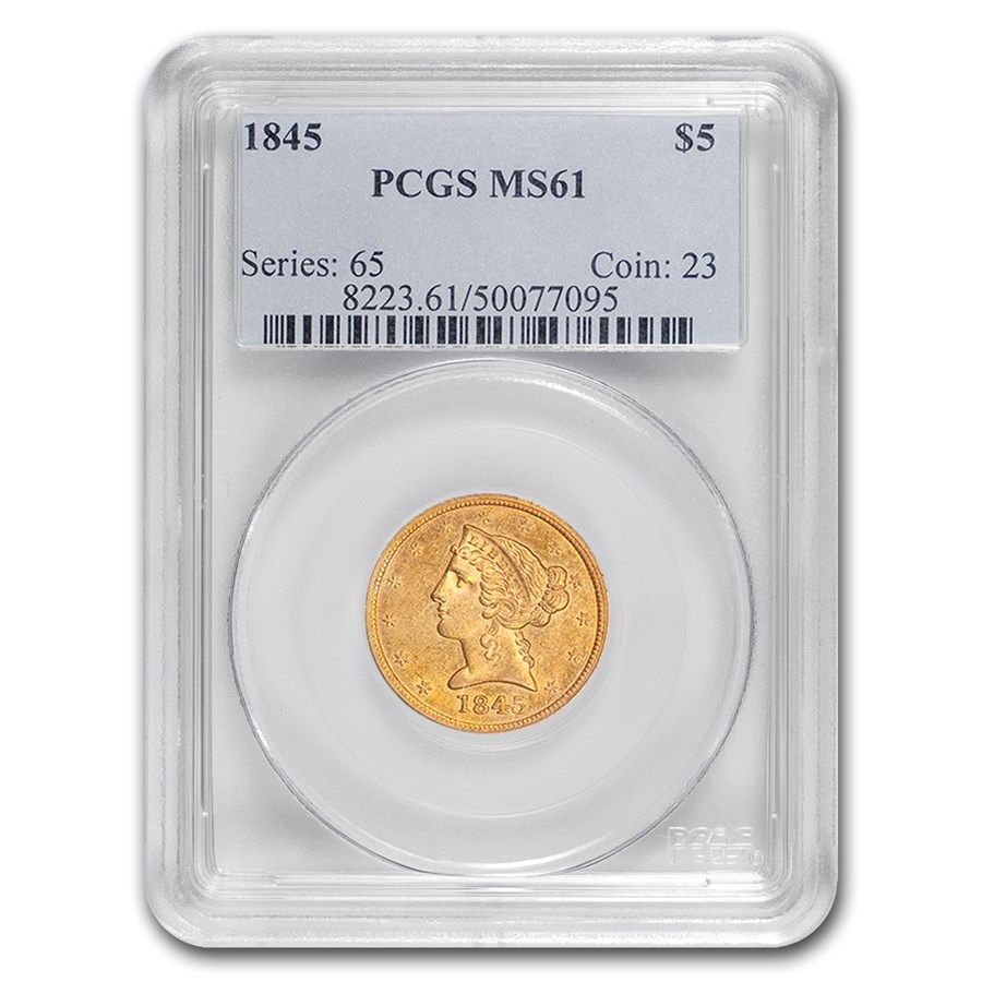Buy 1845 $5 Liberty Gold Half Eagle MS-61 PCGS | APMEX