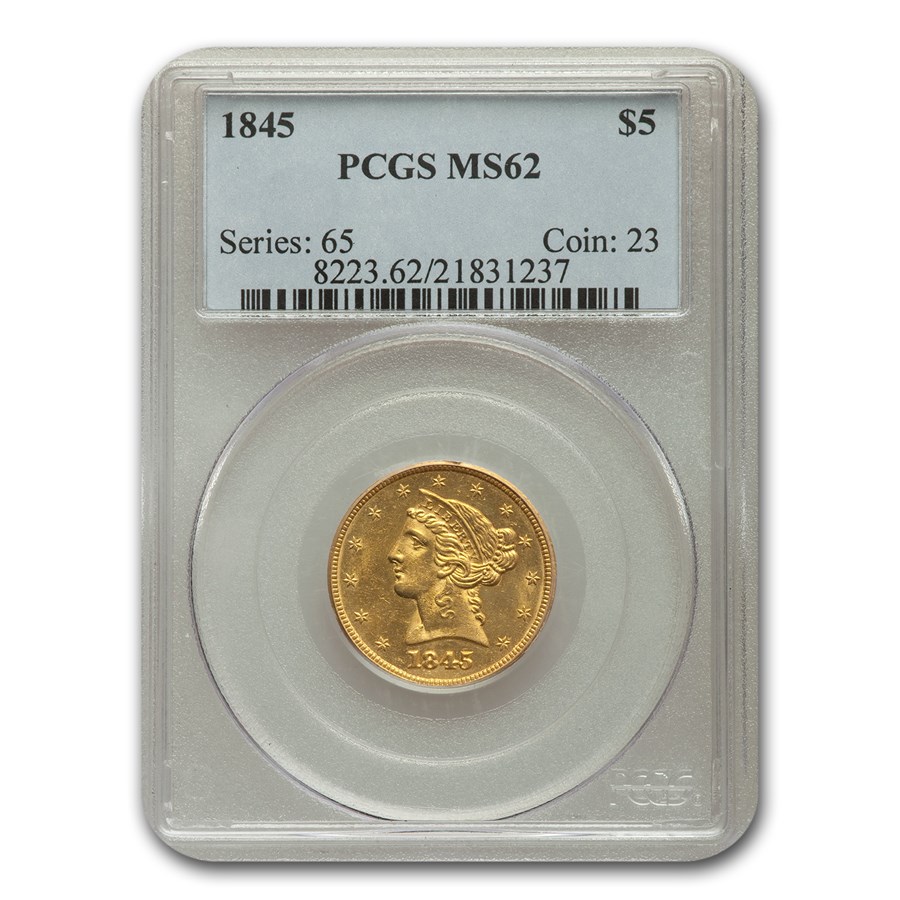 Buy 1845 $5 Liberty Gold Half Eagle MS-62 PCGS | APMEX