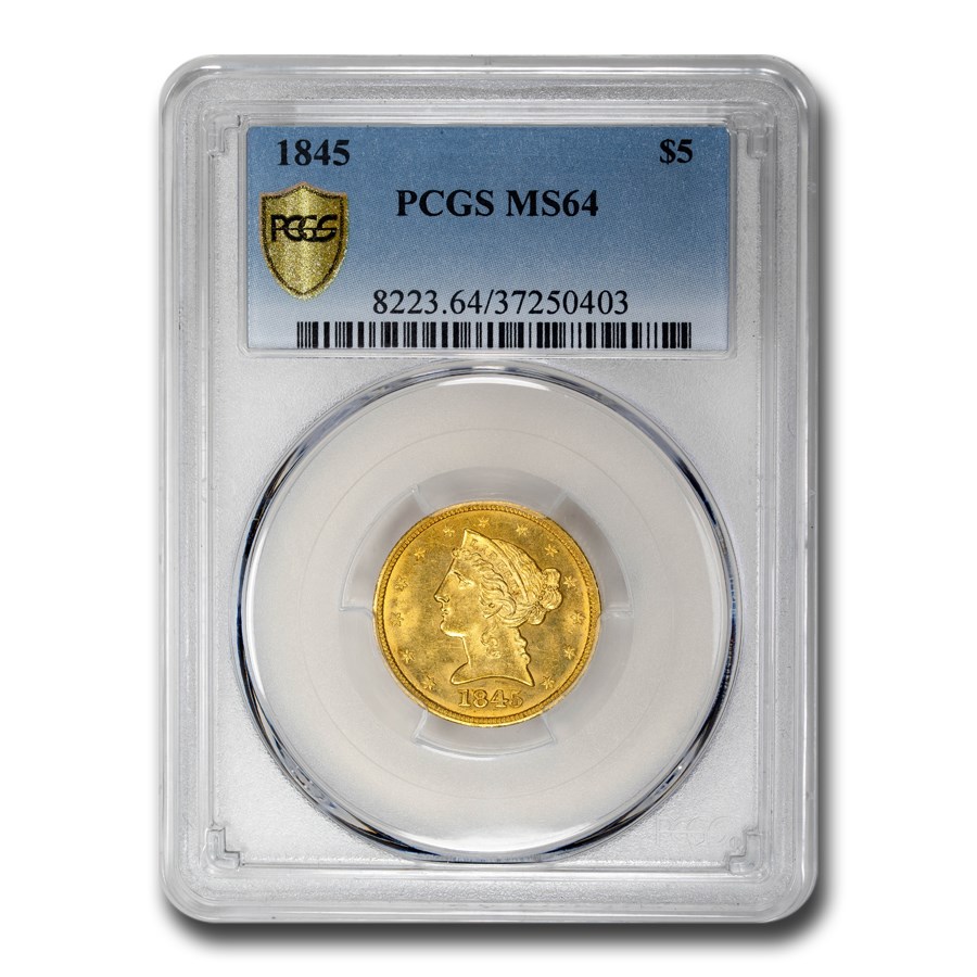 Buy 1845 $5 Liberty Gold Half Eagle MS-64 PCGS | APMEX