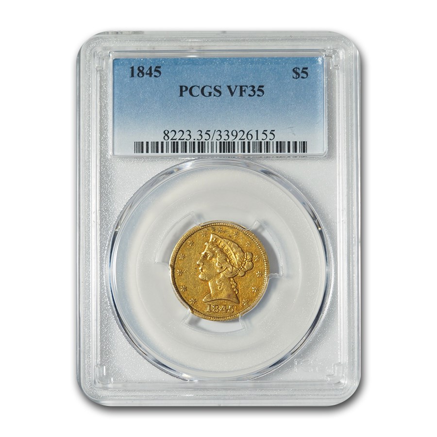 Buy 1845 $5 Liberty Gold Half Eagle VF-35 PCGS | APMEX