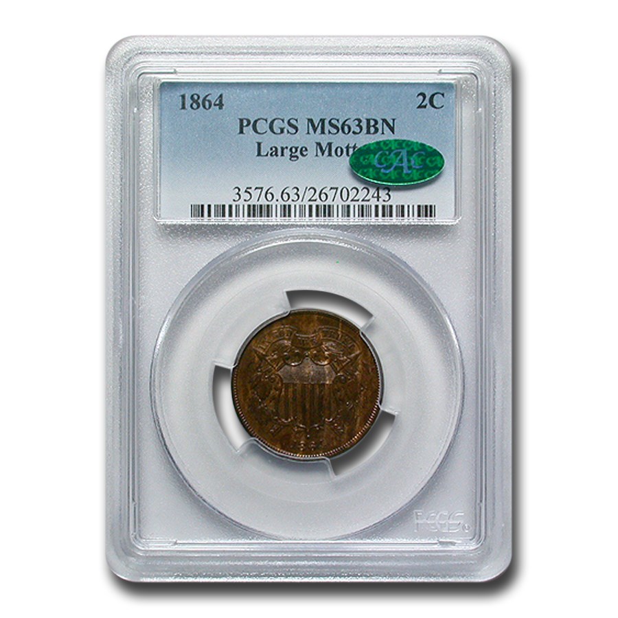 Buy 1864 Two Cent Piece MS-63 PCGS CAC (Brown, Large Motto) | APMEX