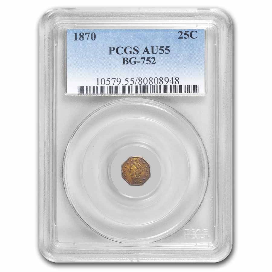 1870 Liberty Octagonal 25 Cent Gold AU-55 PCGS (BG-752)
