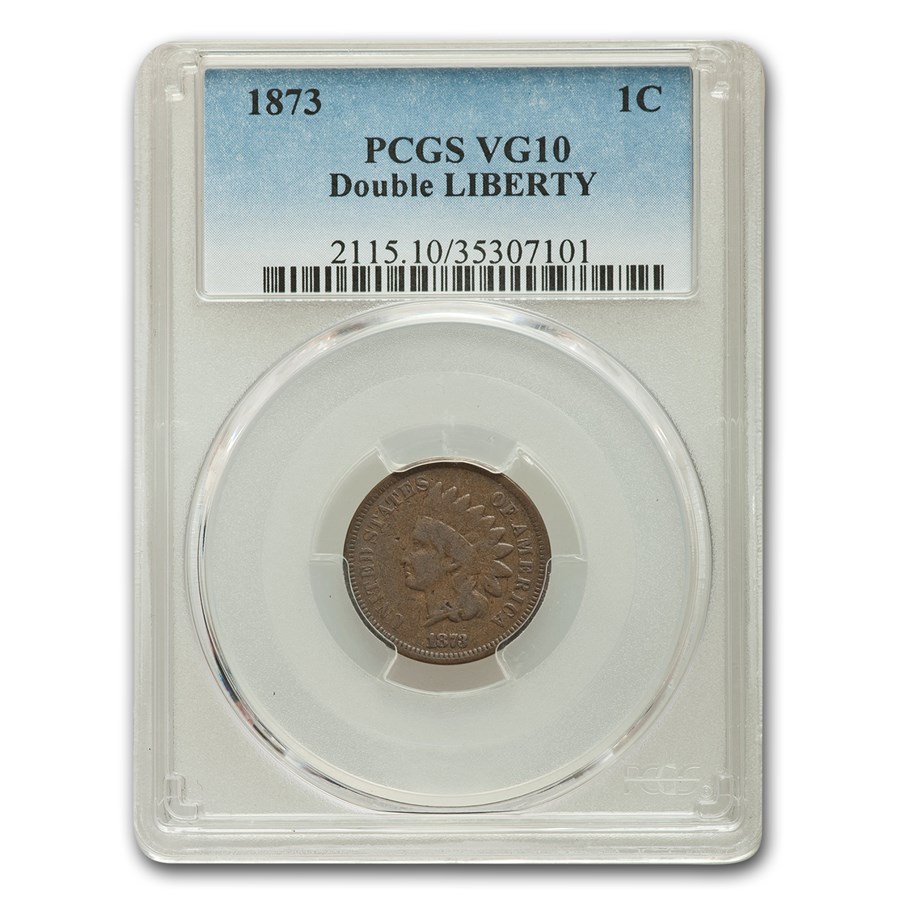 Buy 1873 Indian Head Cent VG-10 PCGS (Double Liberty) | APMEX