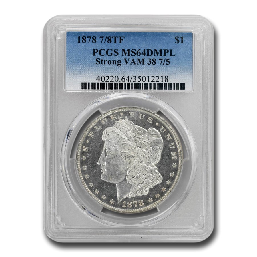 Buy 1878 Morgan Dollar 7/8 TF DMPL MS-64 PCGS (Strong, VAM 38 7/5) | APMEX