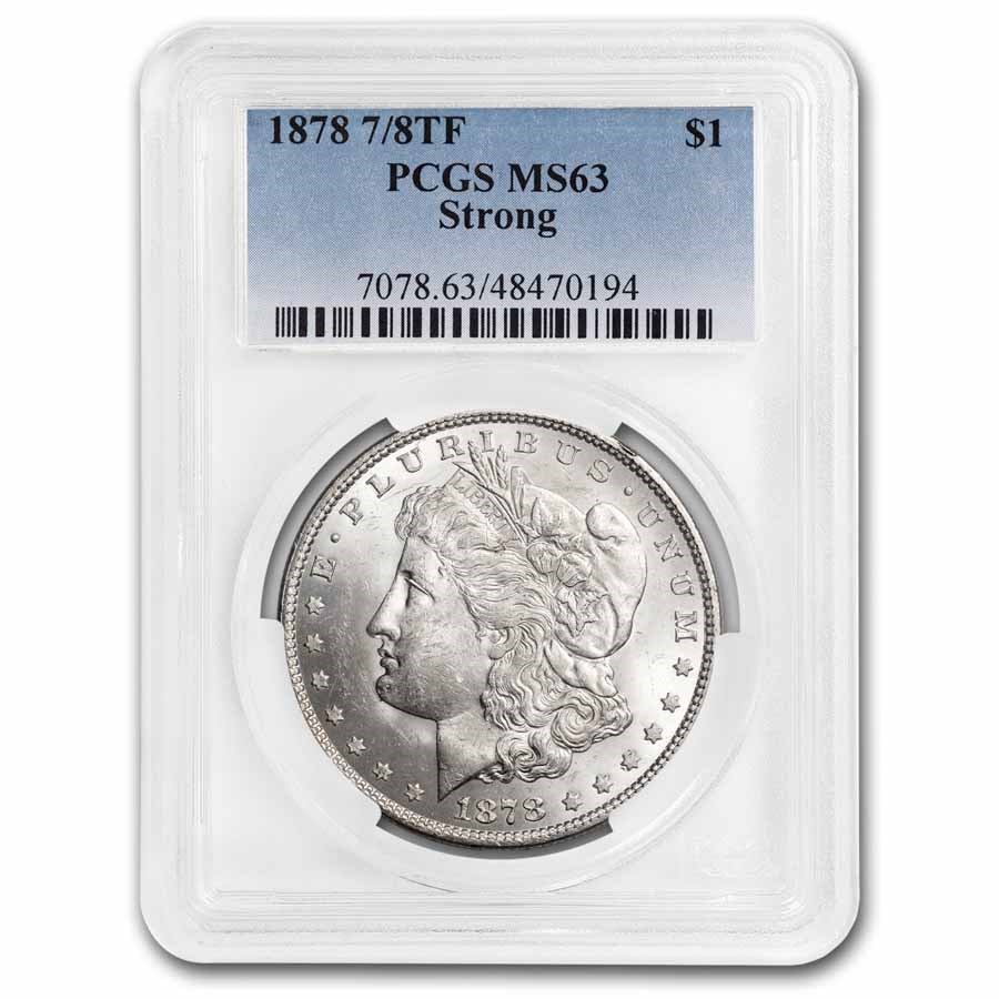 Buy 1878 Morgan Dollar 7/8 TF MS-63 PCGS (Strong) | APMEX