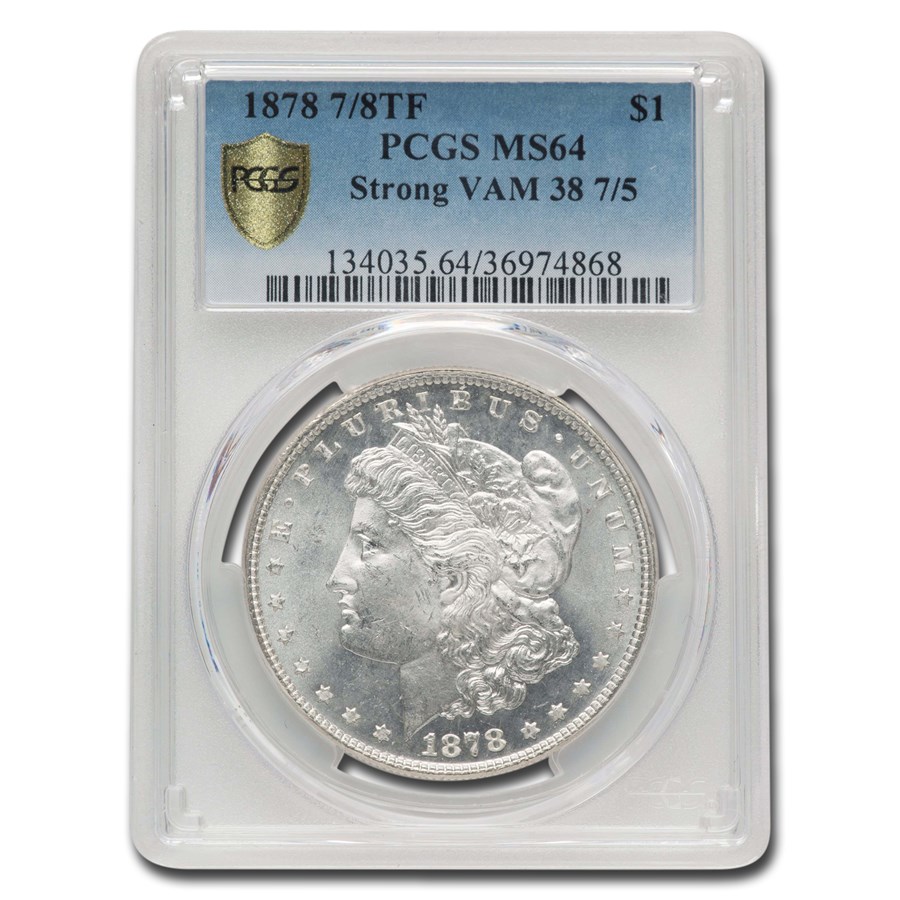 Buy 1878 Morgan Dollar 7/8 TF MS-64 PCGS (Strong VAM 38 7/5) | APMEX