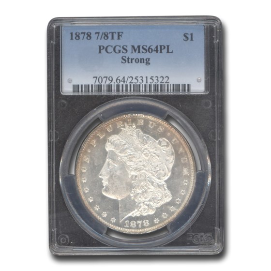 Buy 1878 Morgan Dollar 7/8 TF Strong MS-64 PCGS (PL) | APMEX