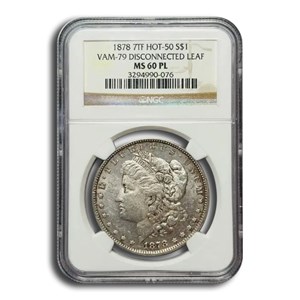 1878 Morgan Dollar 7 TF MS-60 PL NGC (VAM-79 Disconnected Leaf)