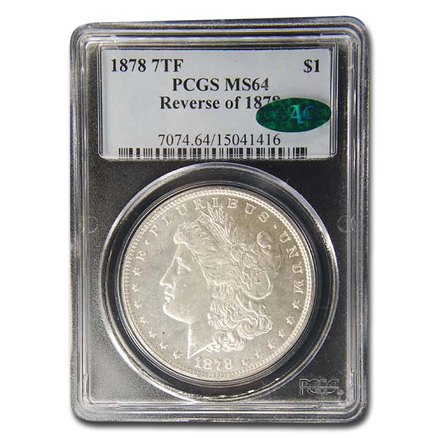 Buy 1878 Morgan Dollar 7 TF Rev of 78 MS-64 PCGS CAC | APMEX