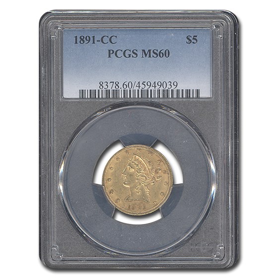 1891-CC $5 Liberty Gold Half Eagle MS-60 PCGS