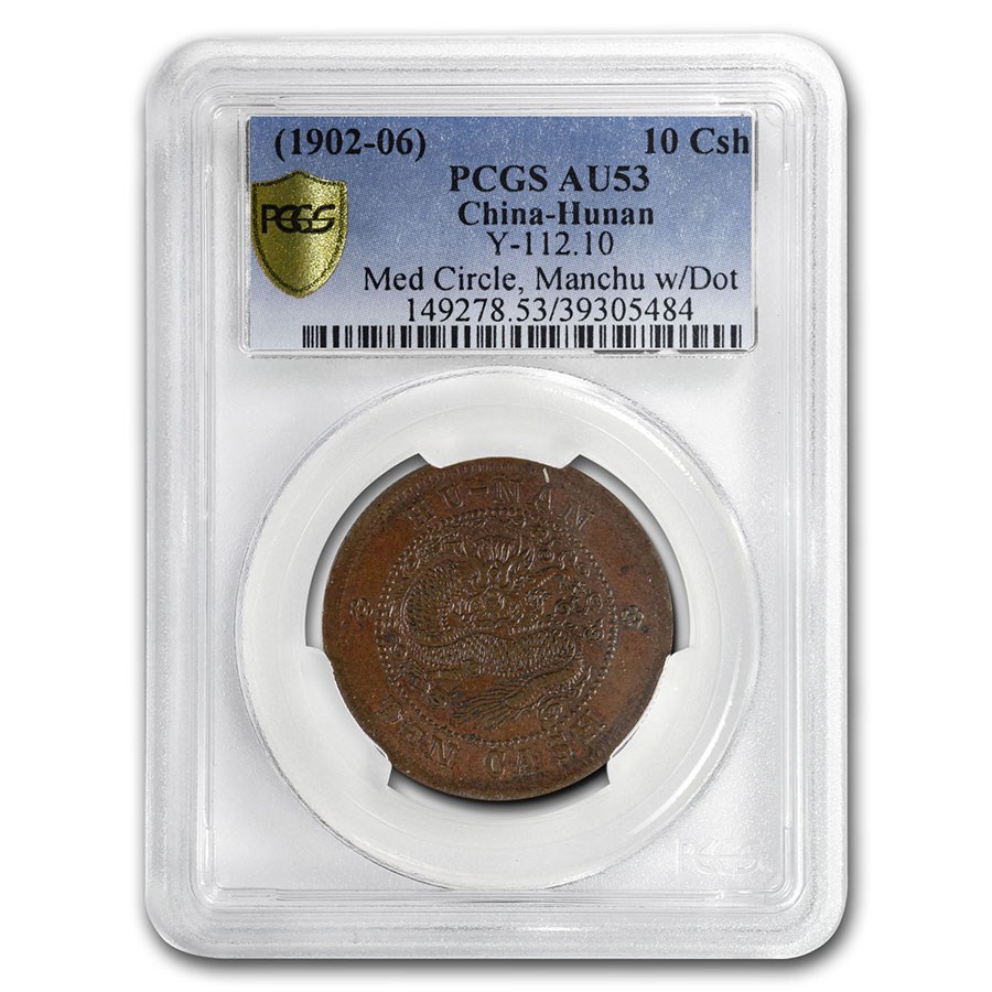 Buy 1902-1906 China-Hunan 10 Cash AU-53 PCGS | APMEX