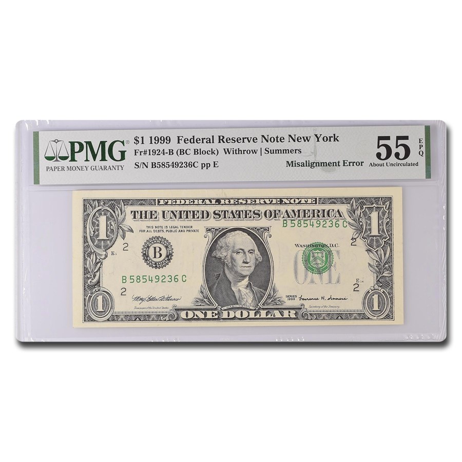 1999 (B -New York) $1 FRN AU-55 EPQ PMG (Fr#1924-B) Misalignment